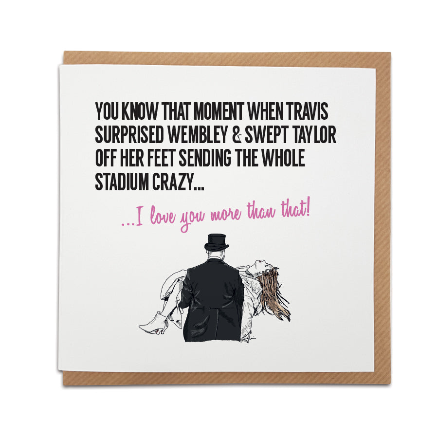 Taylor Swift & Travis Kelce Wembley Moment Card | Local Lingo